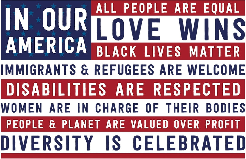 Yard Sign - In Our America – Syracuse Cultural Workers