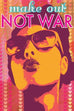 Postcard - Make Out Not War – Syracuse Cultural Workers