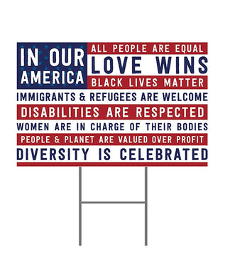 Yard Sign - In Our America – Syracuse Cultural Workers